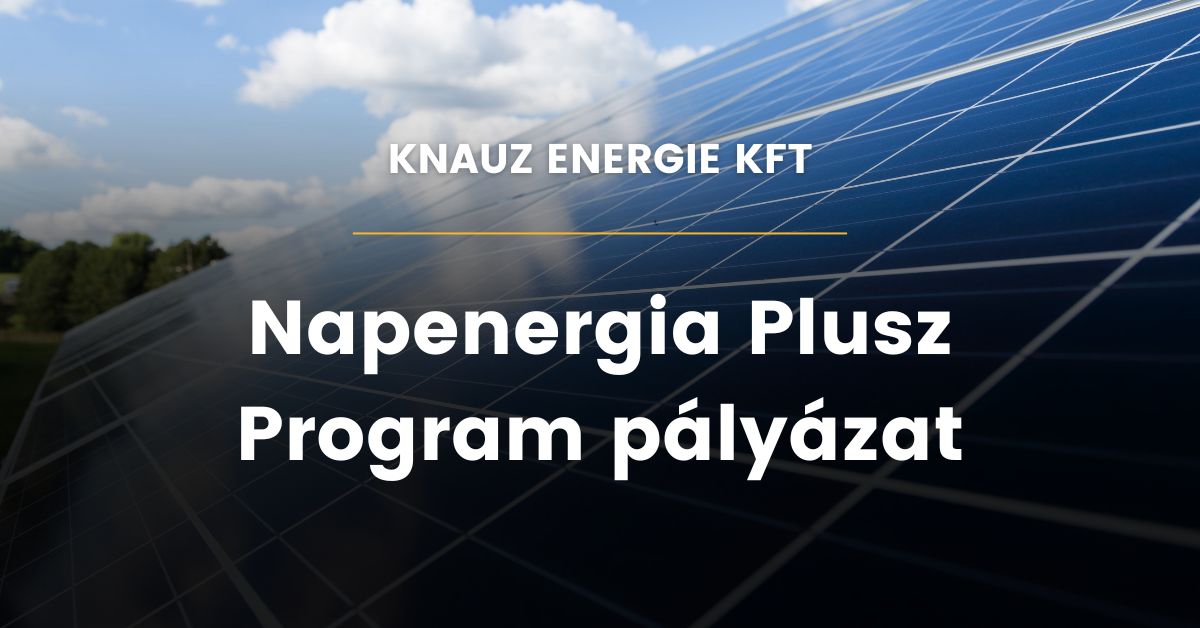 Napenergia Plusz Program 2024 - Knauz Energie Kft